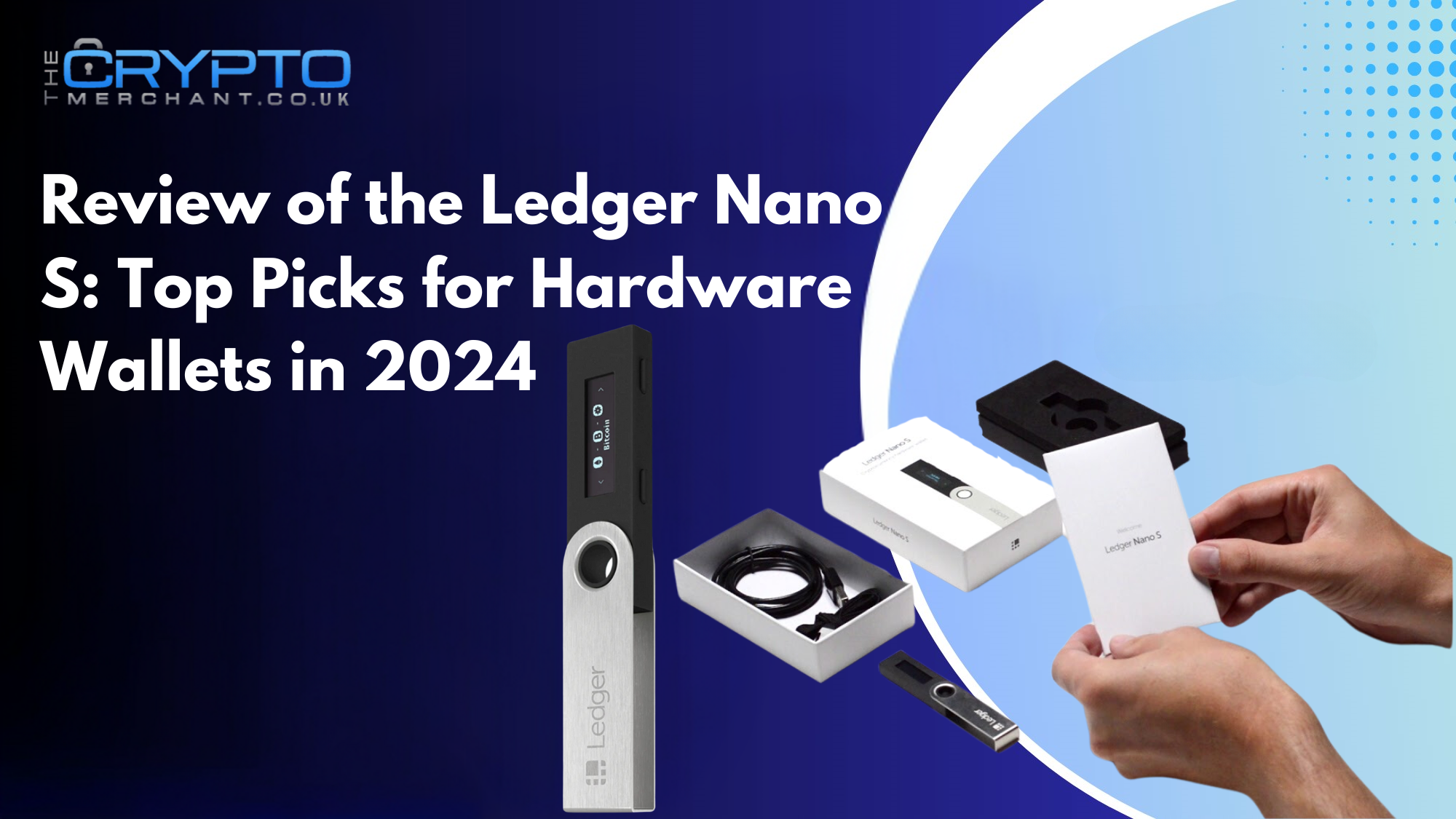 Review of the Ledger Nano S: Top Picks for Hardware Wallets in 2024 ...